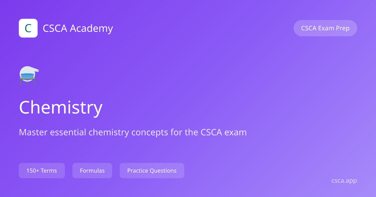 CSCA Chemistry - Study Guide & Resources | CSCA Academy