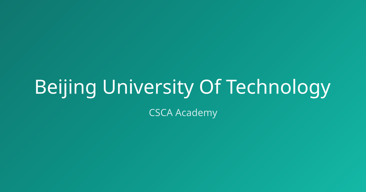 Université de technologie de Pékin (Beijing University of Technology ...